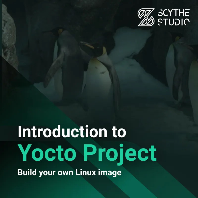 Yocto Linux- Build Your Own Embedded Linux Distribution - Scythe Studio Yocto Linux- Build Your Own Embedded Linux Distribution - Scythe Studio